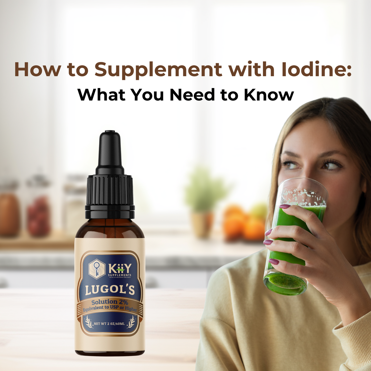 How to Supplement with Iodine: What You Need to Know – KIIY Supplements